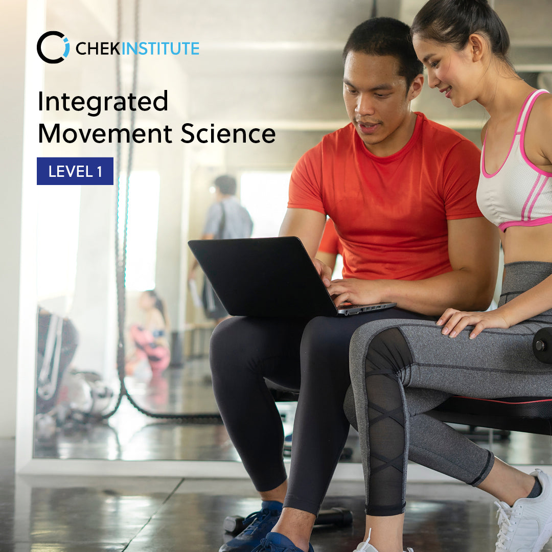 Integrated Movement Science Level 1 LIVE – Chek Institute